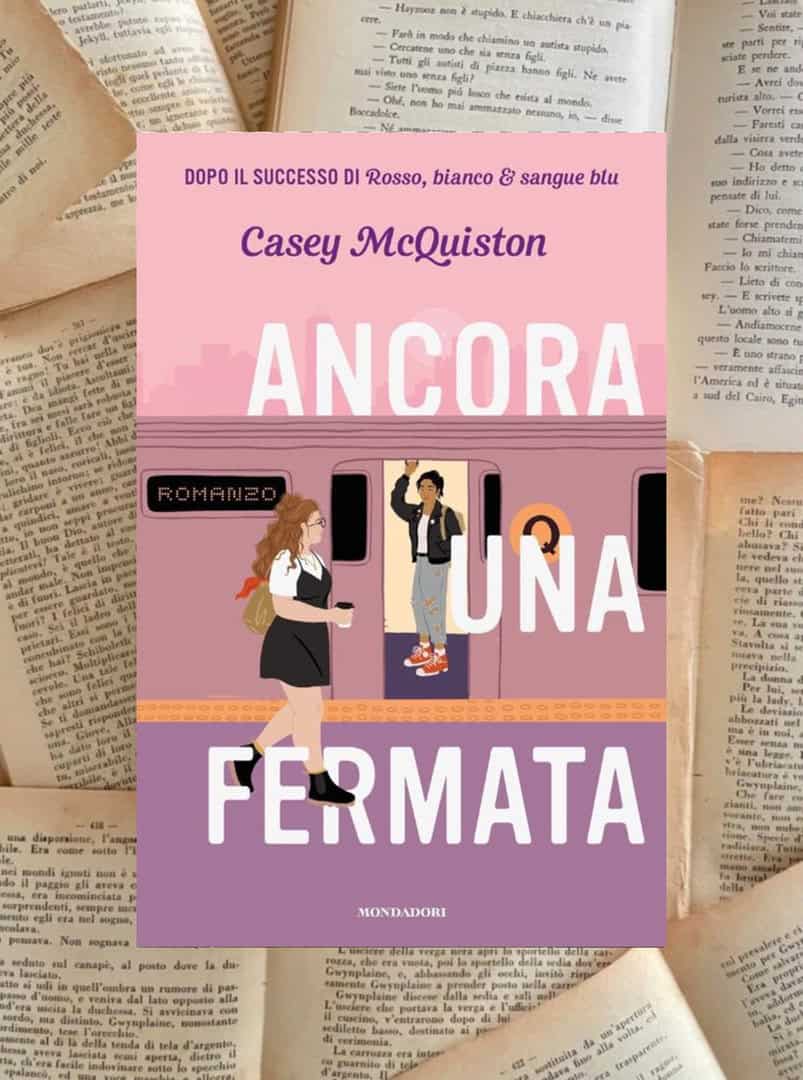 Ancora una fermata di Casey McQuiston